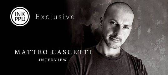 Interview. Matteo Cascetti | iNKPPL