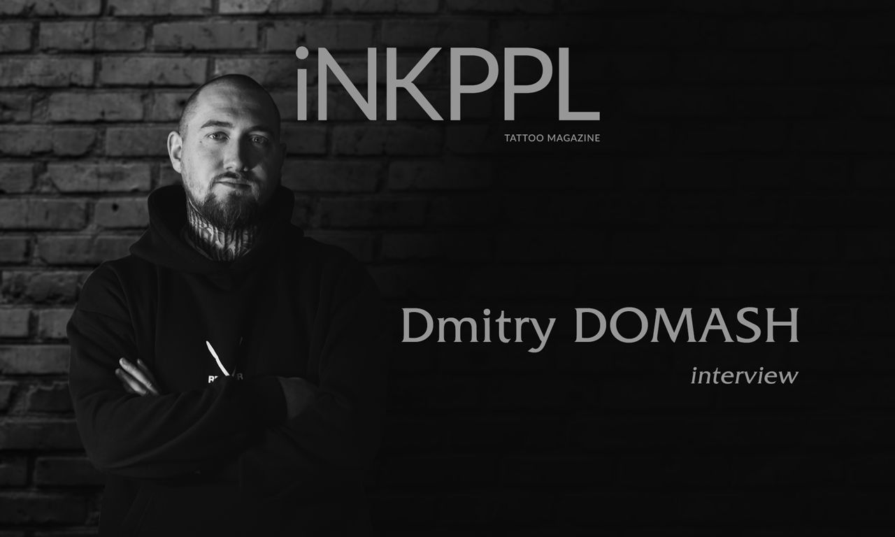 Dmitry Domash - about tattoos in Belarus and personal principles of ...
